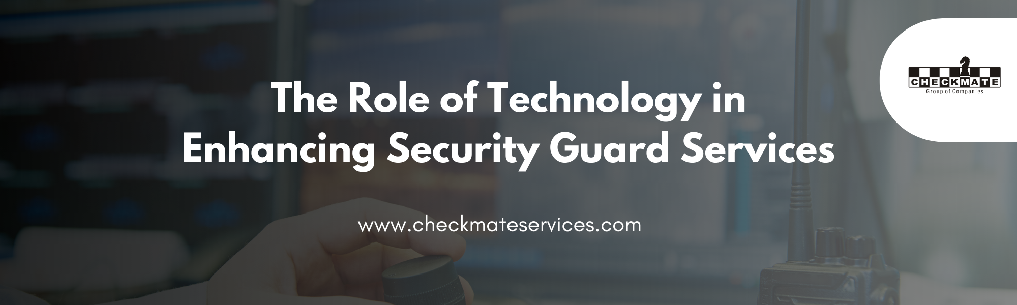 Checkmate Security & Services | Professional Security Solutions